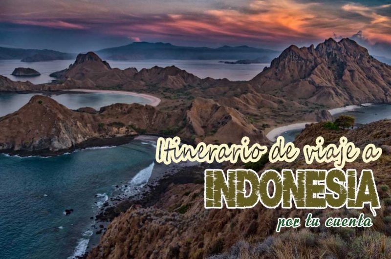 Itinerario para organizar un viaje a Indonesia por libre